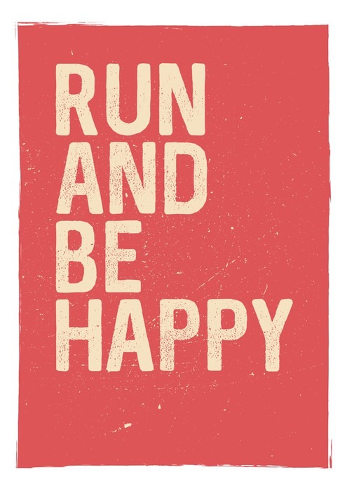 Run and be happy - motivational phrase. Unusual gym poster design ...